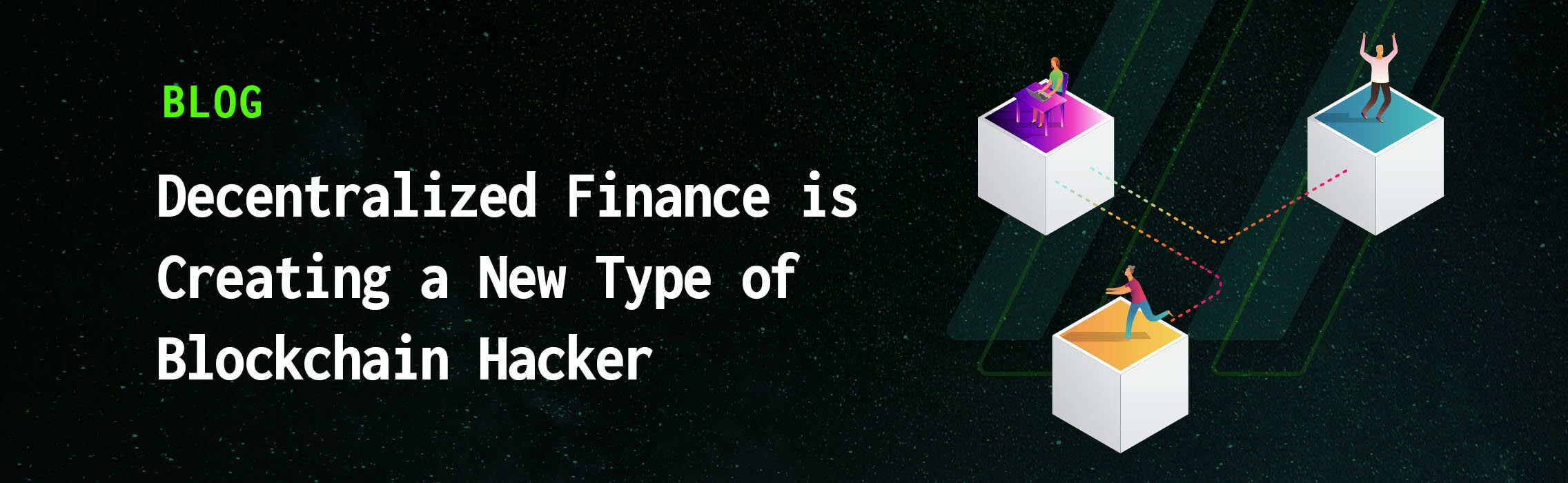 Decentralized Finance is Creating a New Type of Blockchain Hacker
