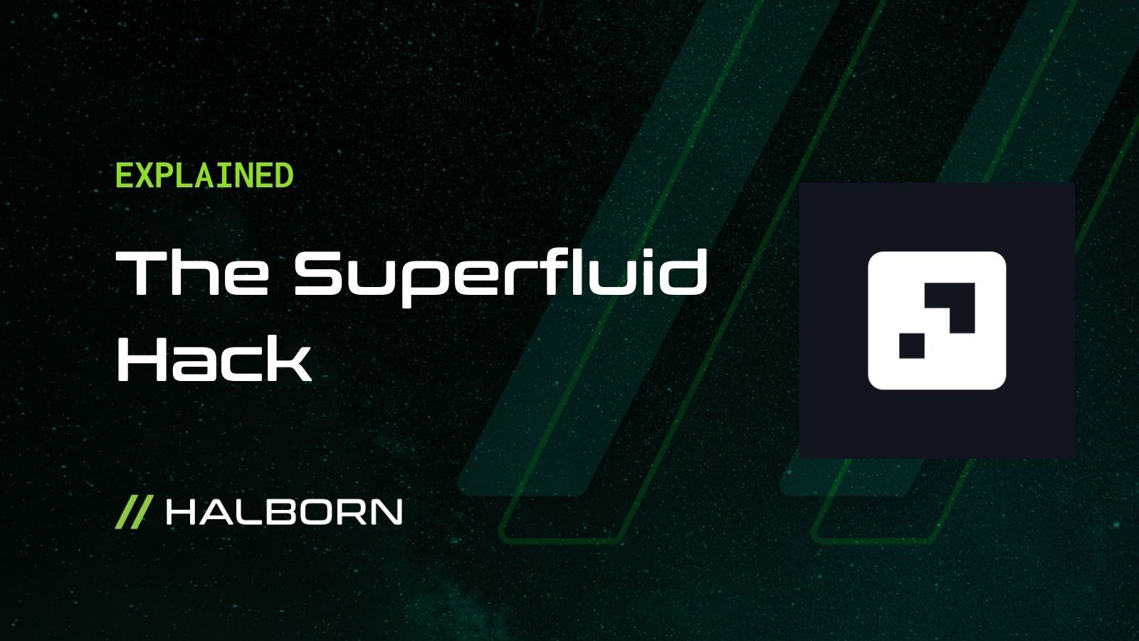 Explained: The Superfluid Hack (February 2022)