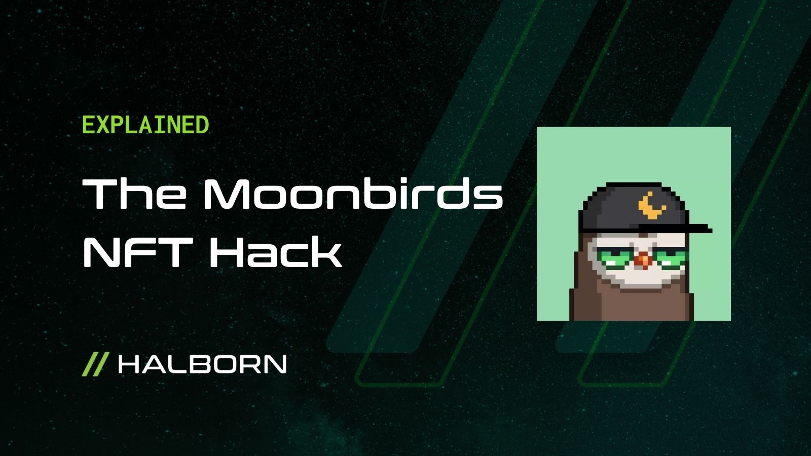 Explained: The Moonbirds NFT Hack (May 2022)