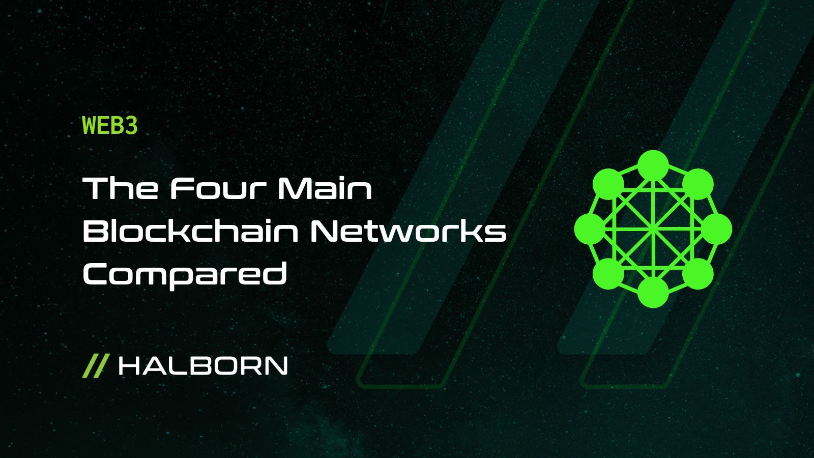 The Four Main Blockchain Networks Compared