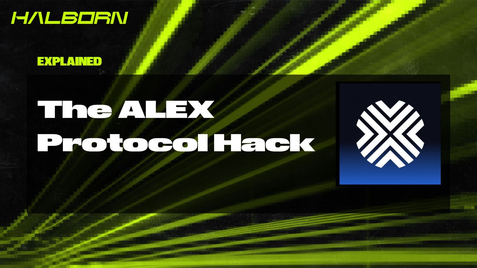 Explained: The ALEX Protocol Hack (June 2025)