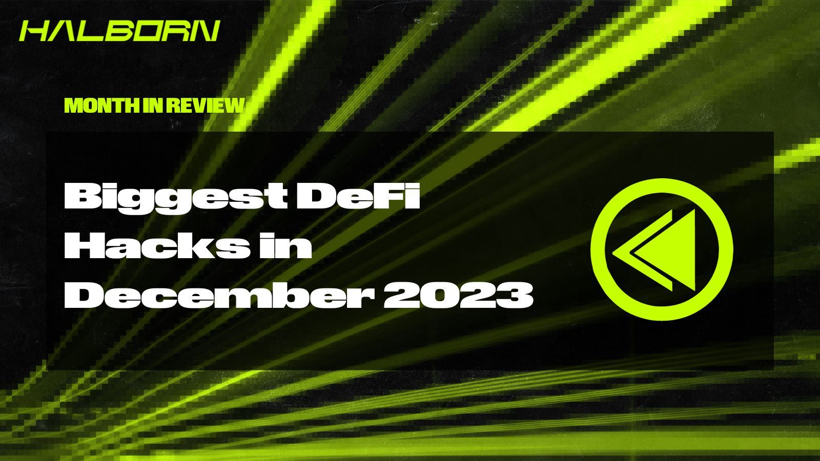 Month in Review: Top DeFi Hacks of December 2023