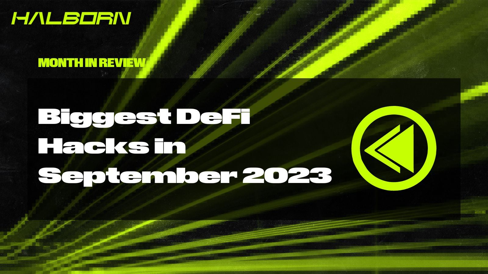Month in Review: Top DeFi Hacks of September 2023