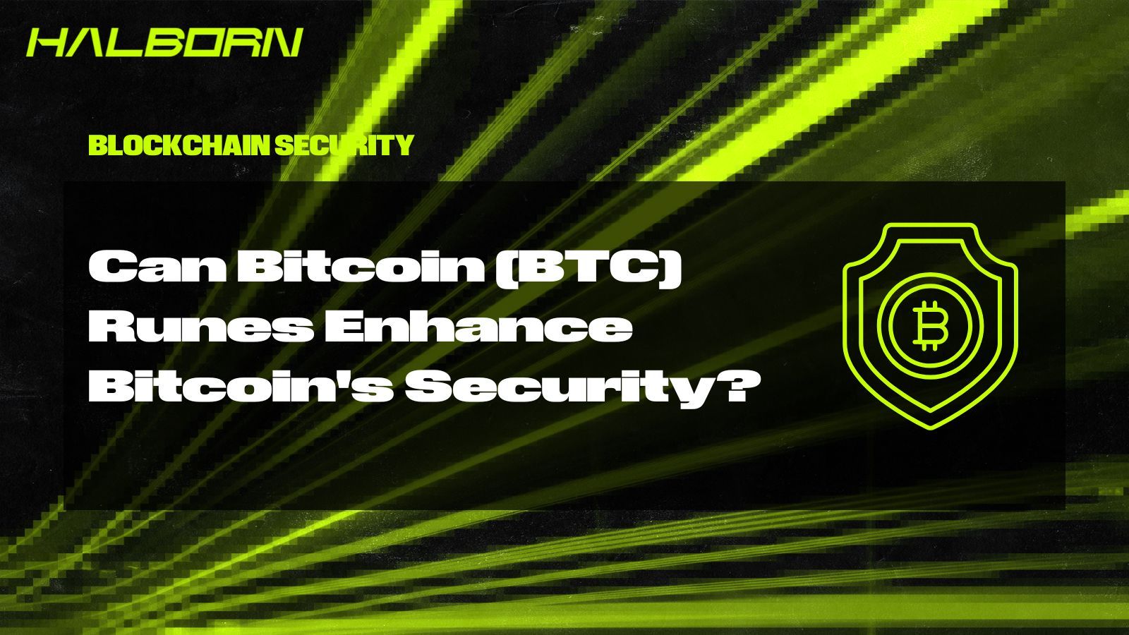 Can Bitcoin (BTC) Runes Enhance Bitcoin's Security?