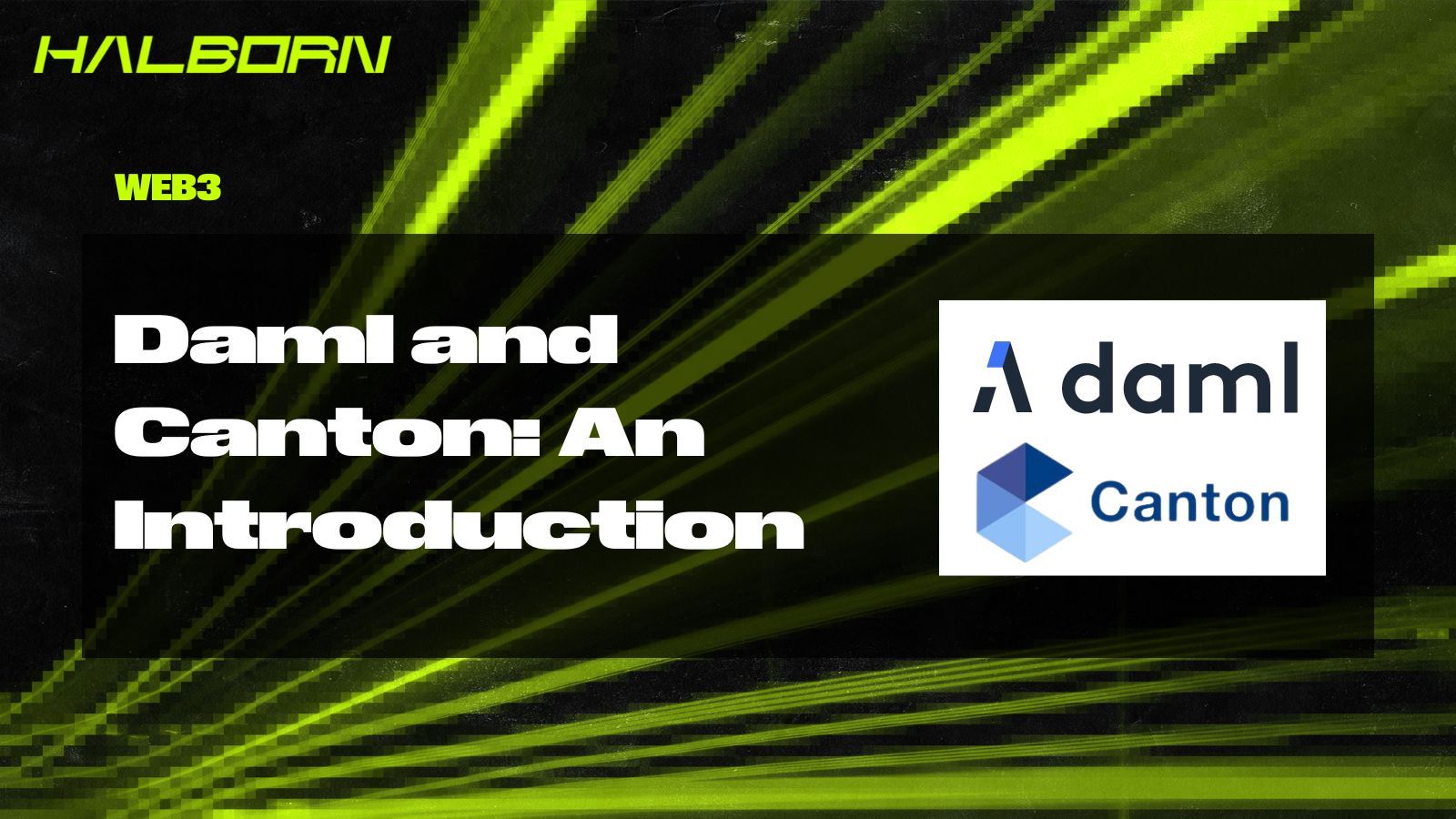 Daml and Canton: An Introduction