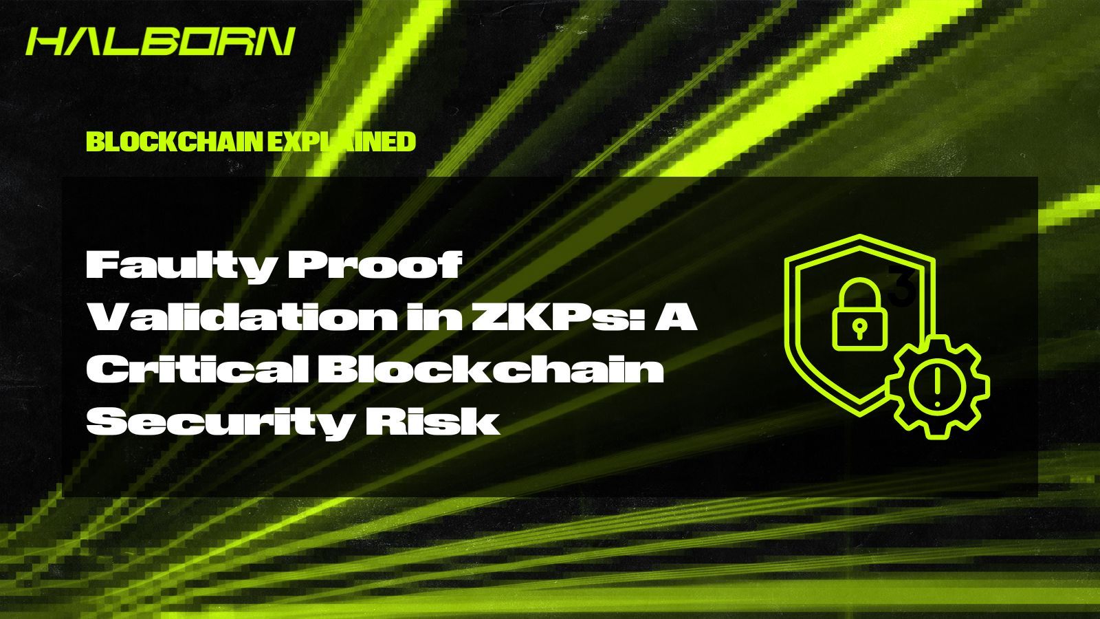 Faulty Proof Validation in ZKPs: A Critical Blockchain Security Risk