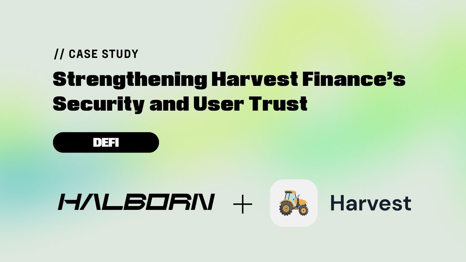 Case Study: Strengthening Harvest Finance’s Security and User Trust with Halborn