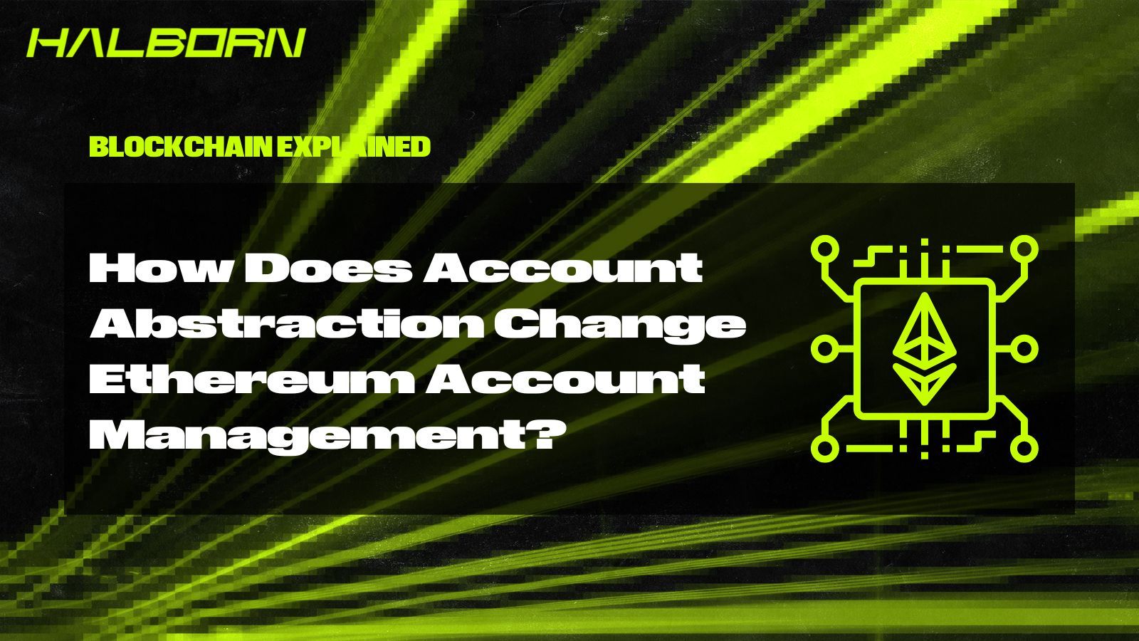 How Does Account Abstraction Change Ethereum Account Management?