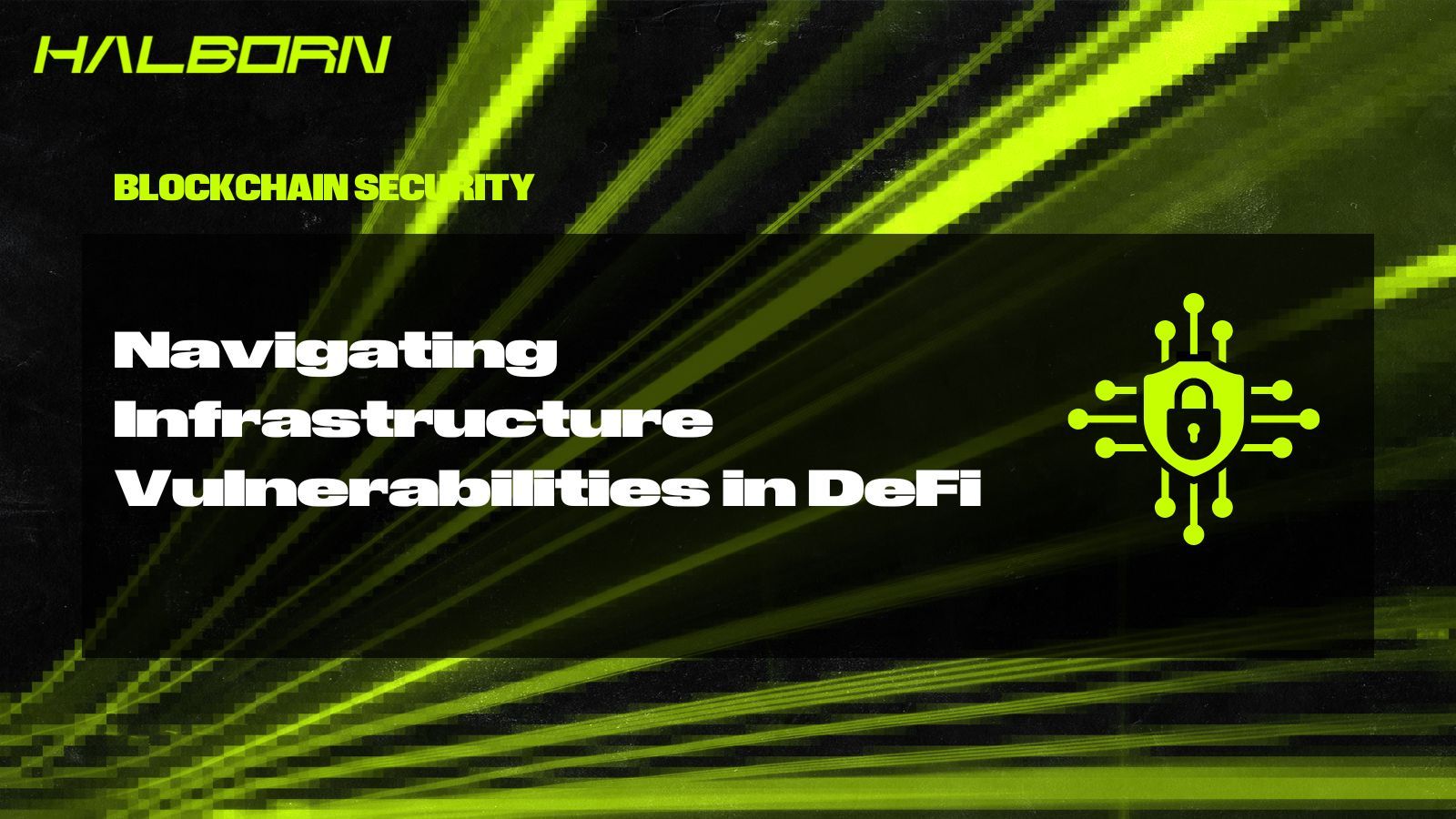 Navigating Infrastructure Vulnerabilities in DeFi