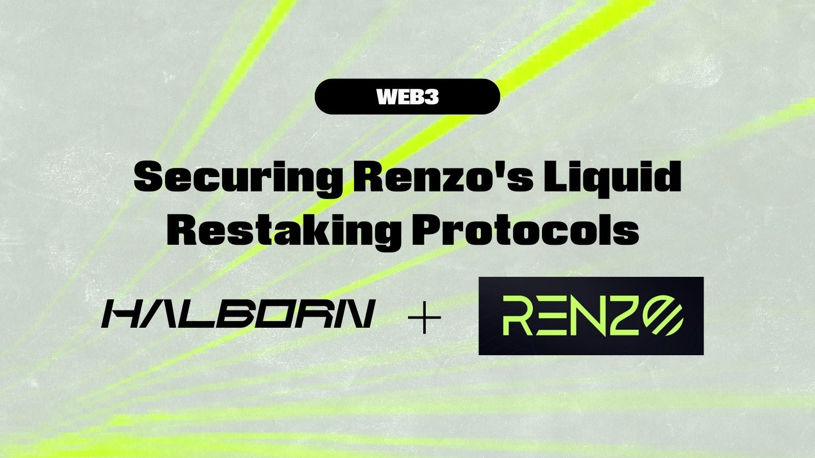 Case Study: Securing Renzo's Liquid Restaking Protocols with Halborn