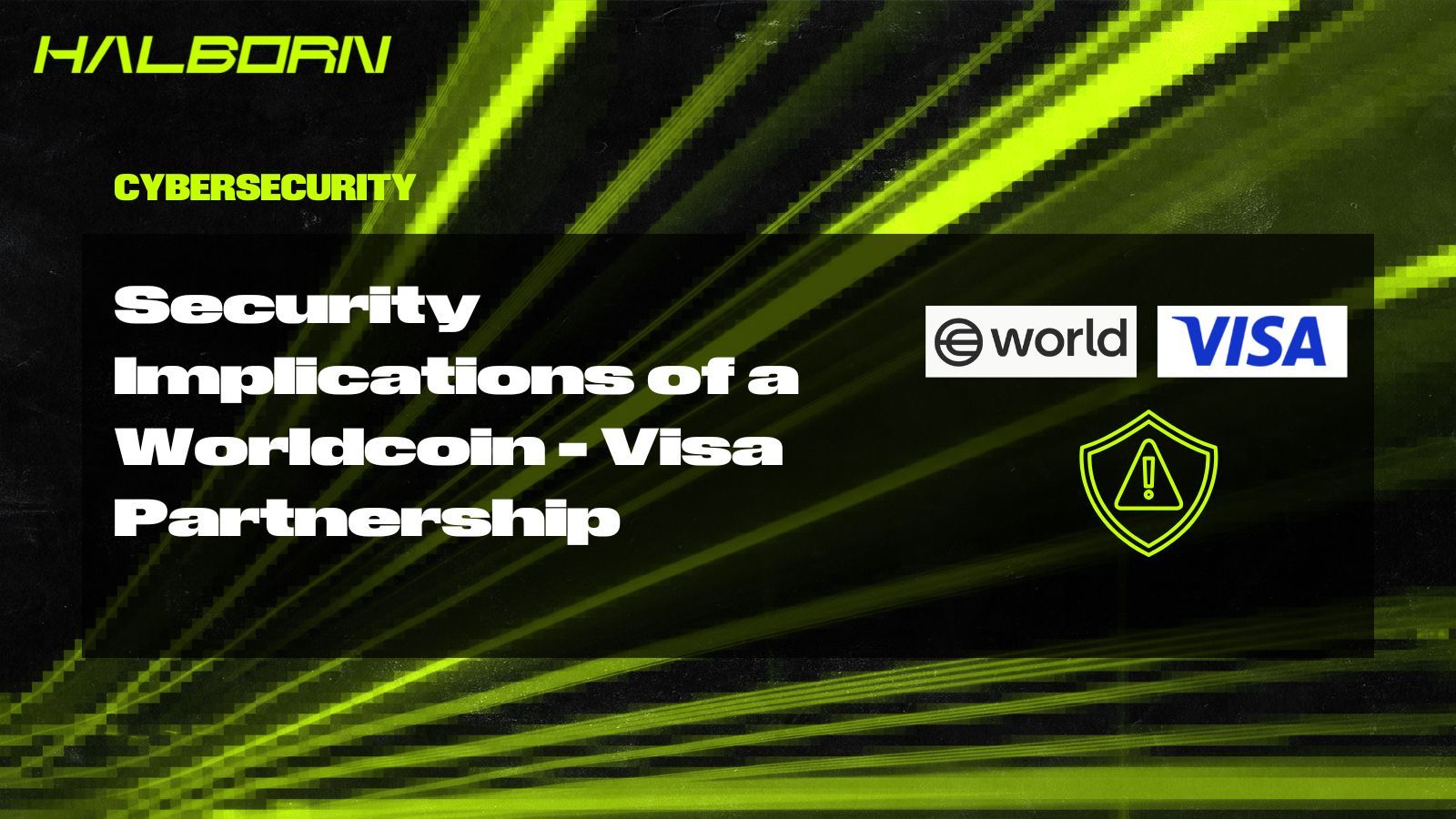 Security Implications of a Worldcoin – Visa Partnership