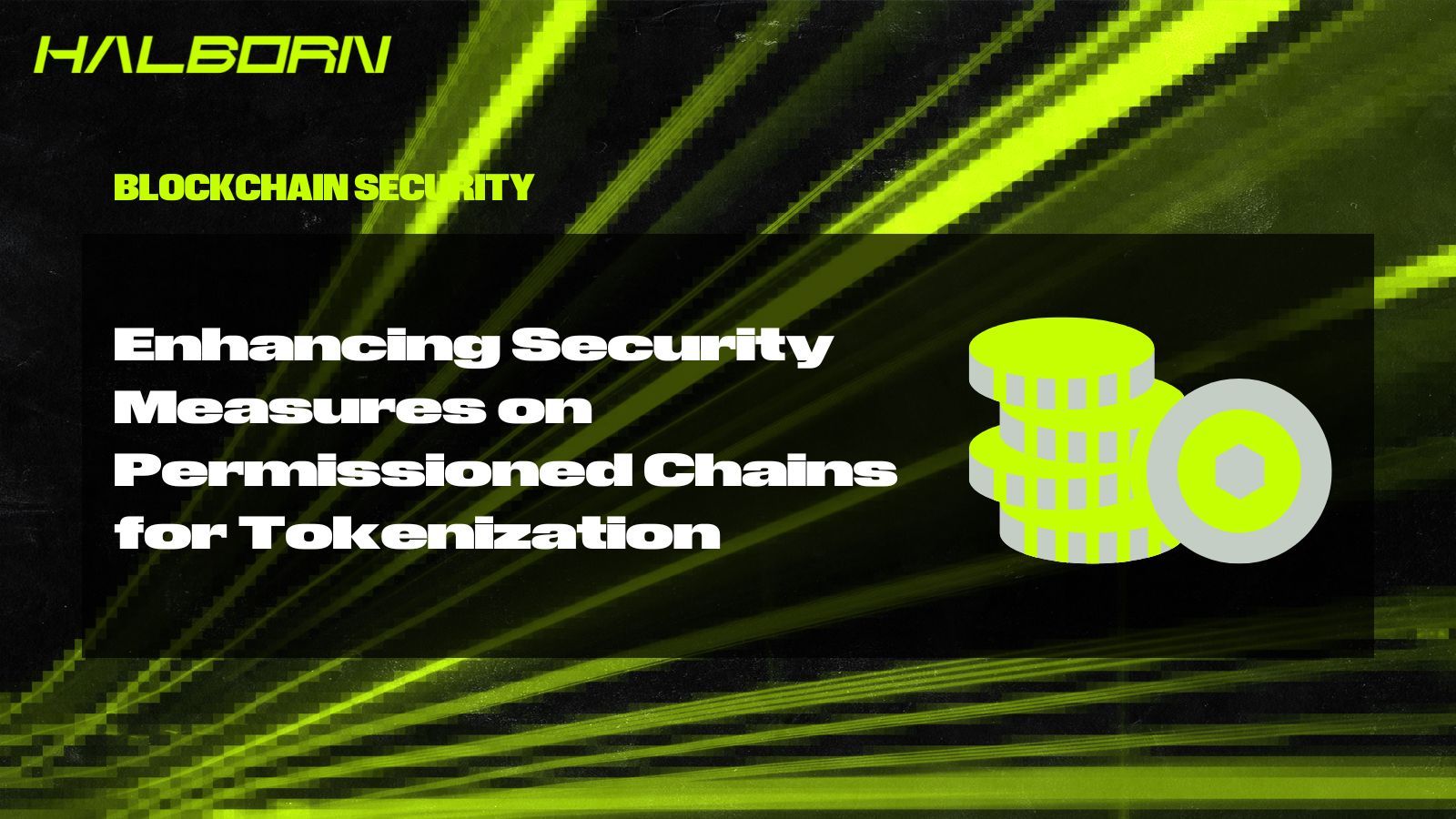 Enhancing Security Measures On Permissioned Chains For Tokenization