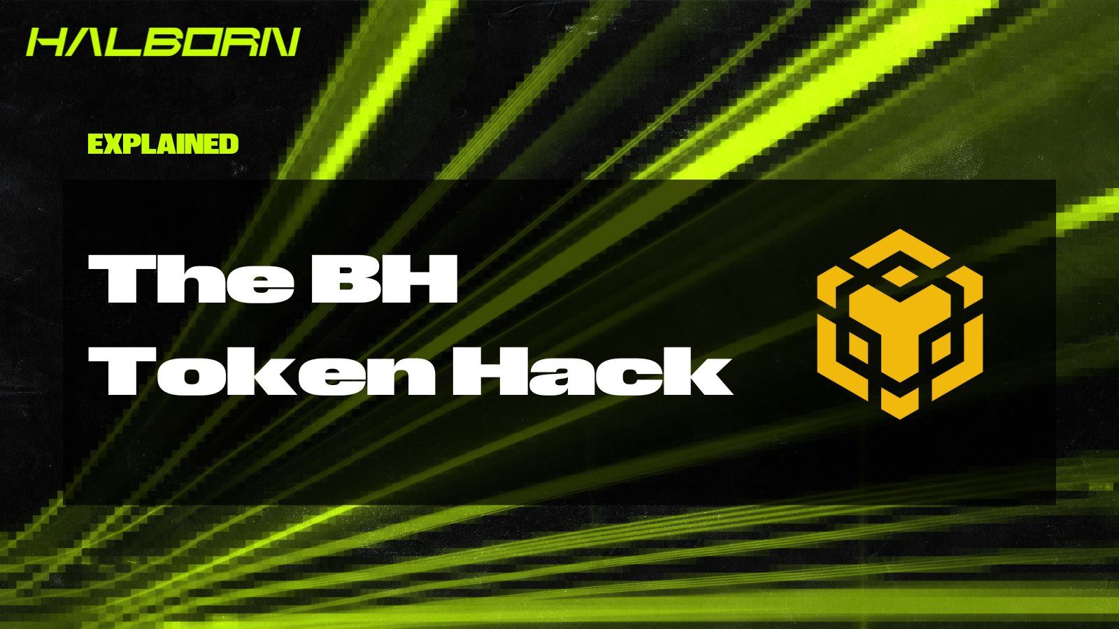 Explained: The BH Token Hack (October 2023)