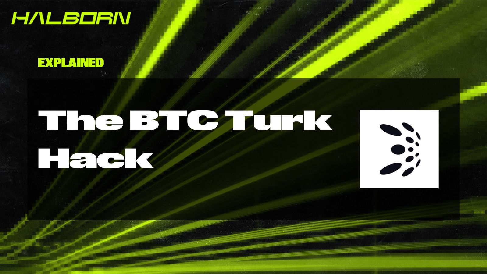 Explained: The BtcTurk Hack (June 2024)