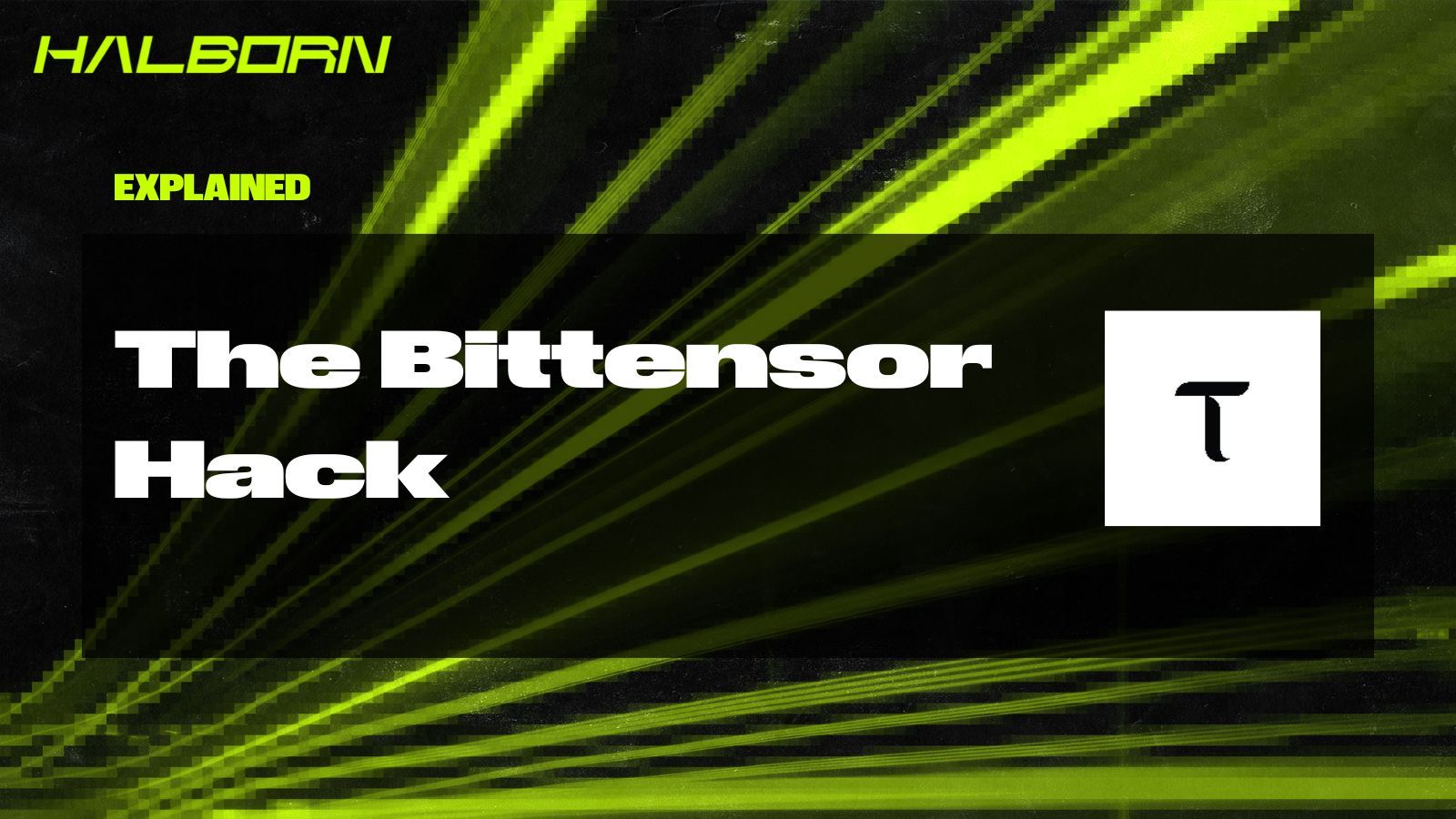 Explained: The Bittensor Hack (July 2024)