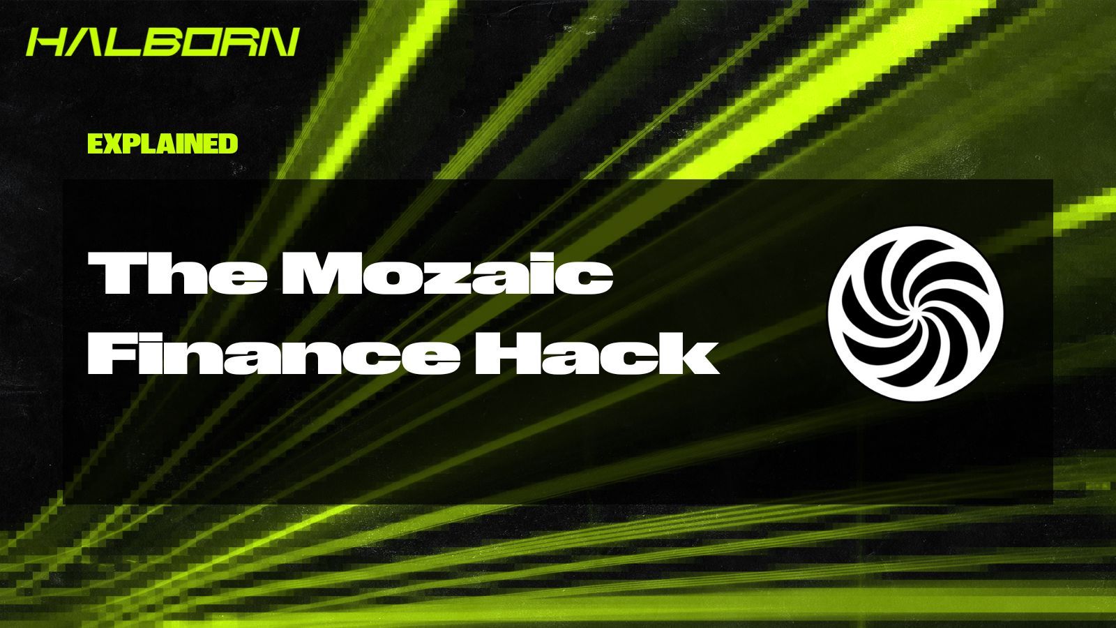 Explained: The Mozaic Finance Hack (March 2024)
