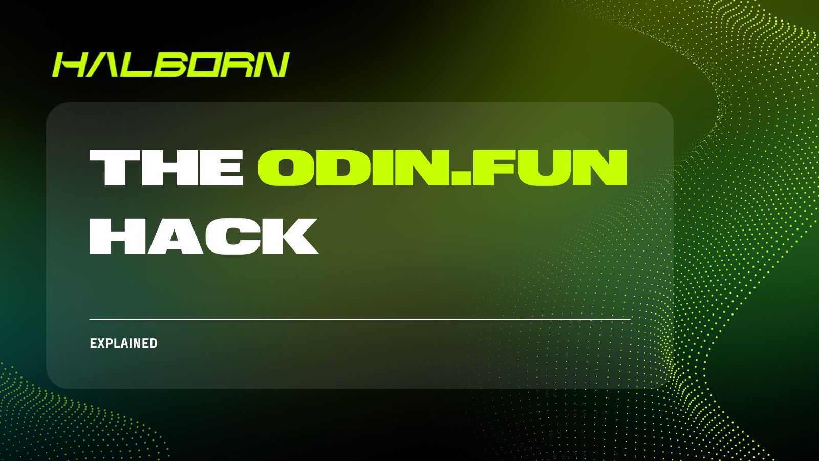 Explained: The Odin.fun Hack (August 2025)