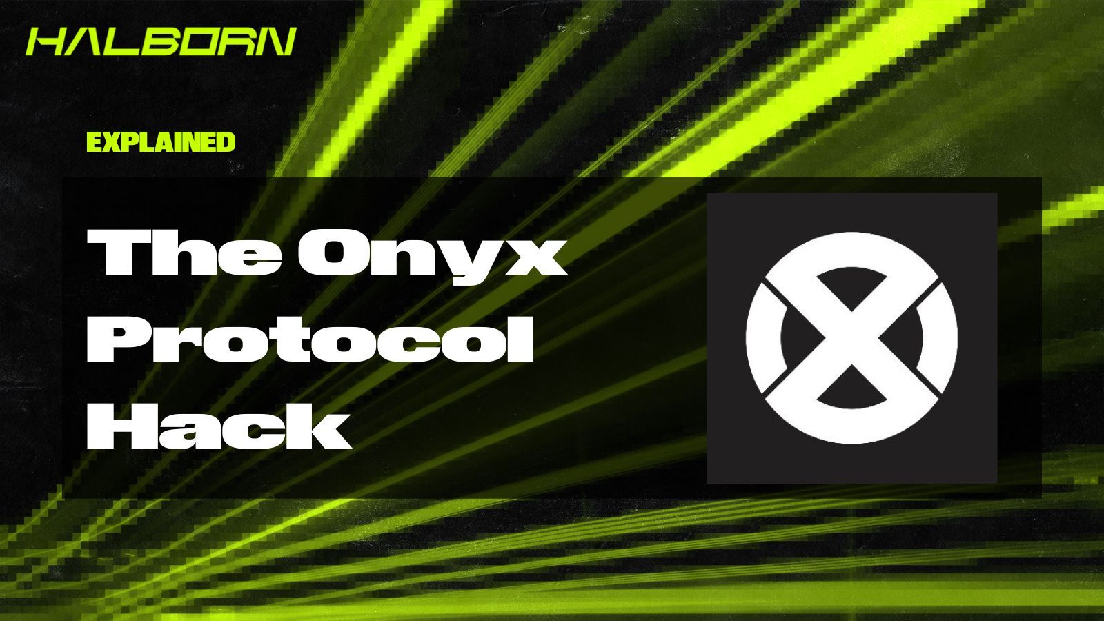 Explained: The Onyx Protocol Hack (October 2023)