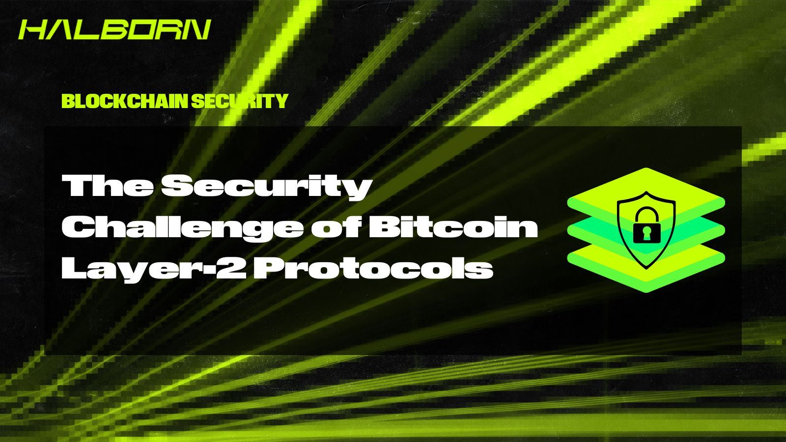 The Security Challenge of Bitcoin Layer-2 Protocols