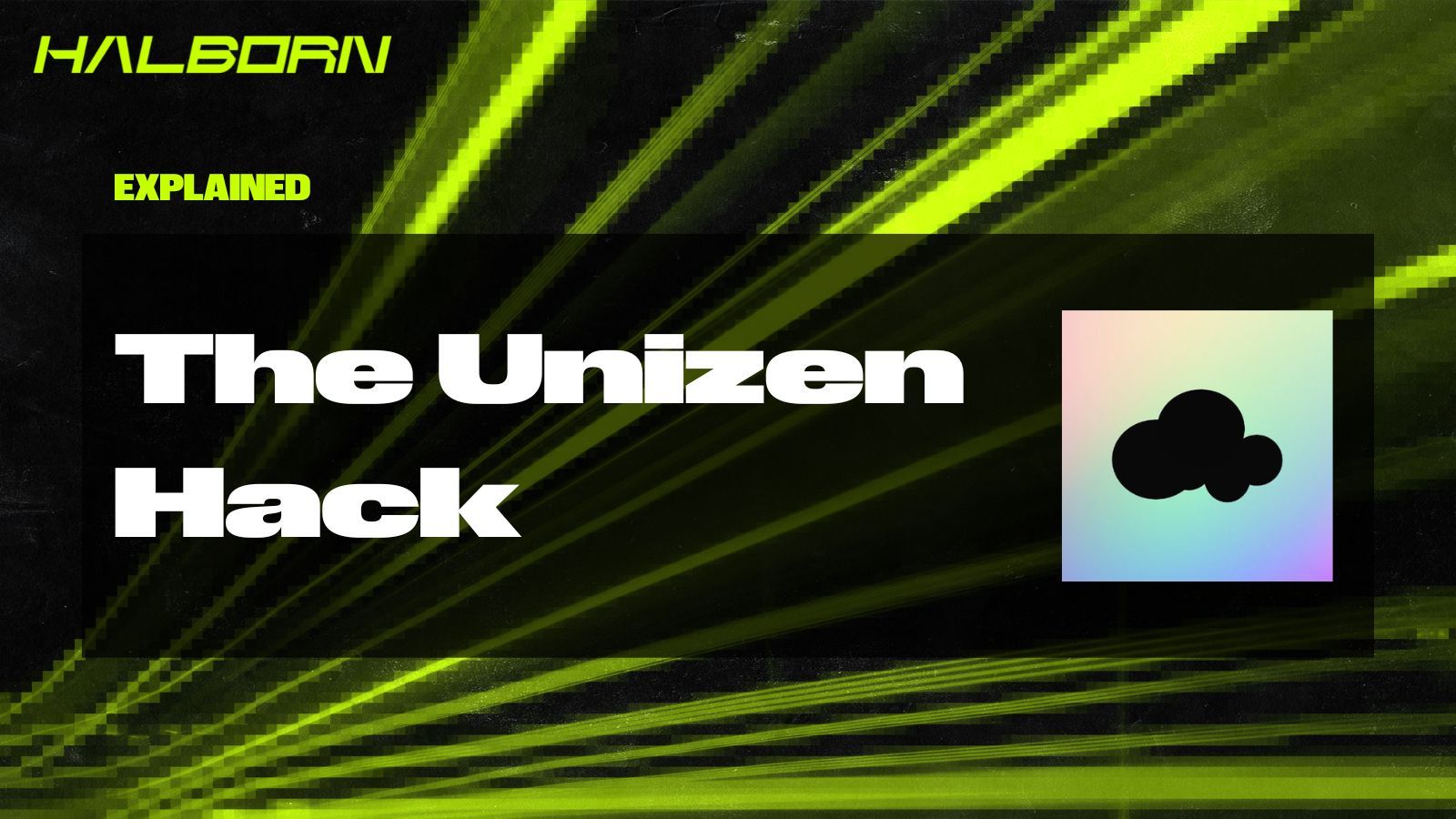 Explained: The Unizen Hack (March 2024)