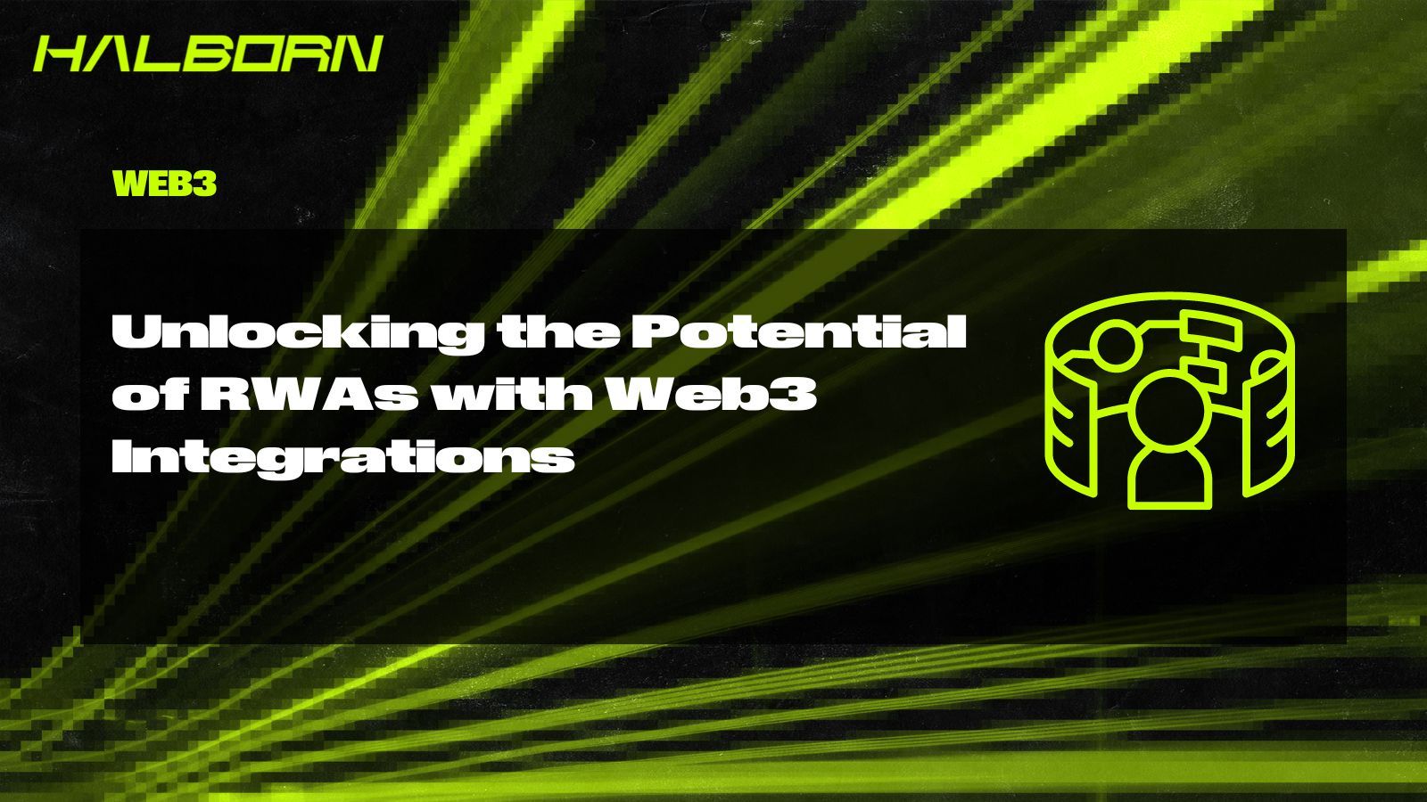 Unlocking the Potential of RWAs with Web3 Integrations