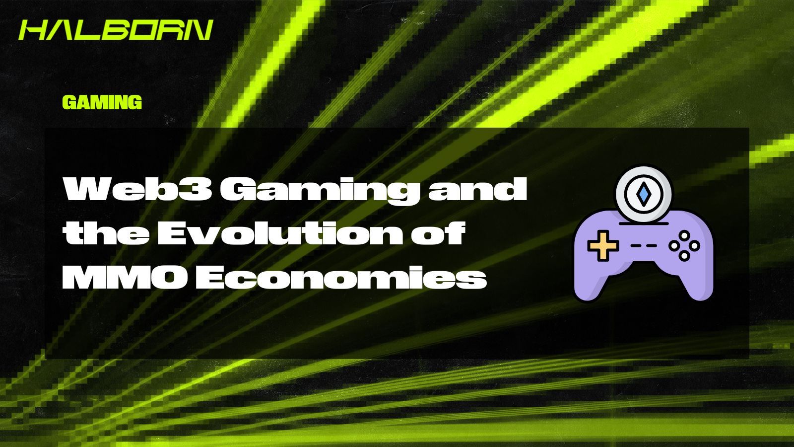 Web3 Gaming and the Evolution of MMO Economies