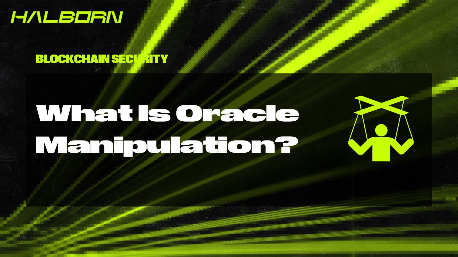 What Is Oracle Manipulation? A Comprehensive Guide