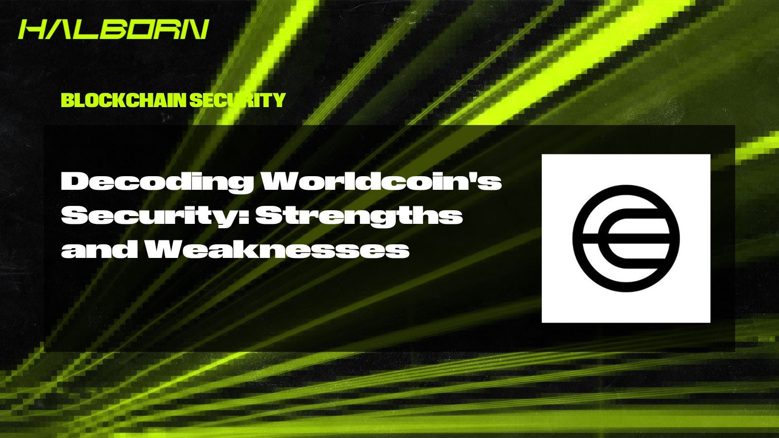 Decoding Worldcoin's Security: Strengths and Weaknesses